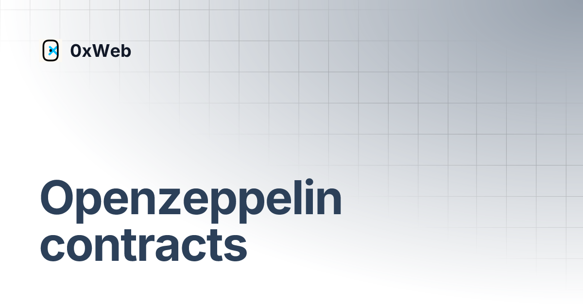 Openzeppelin contracts | 0xWeb